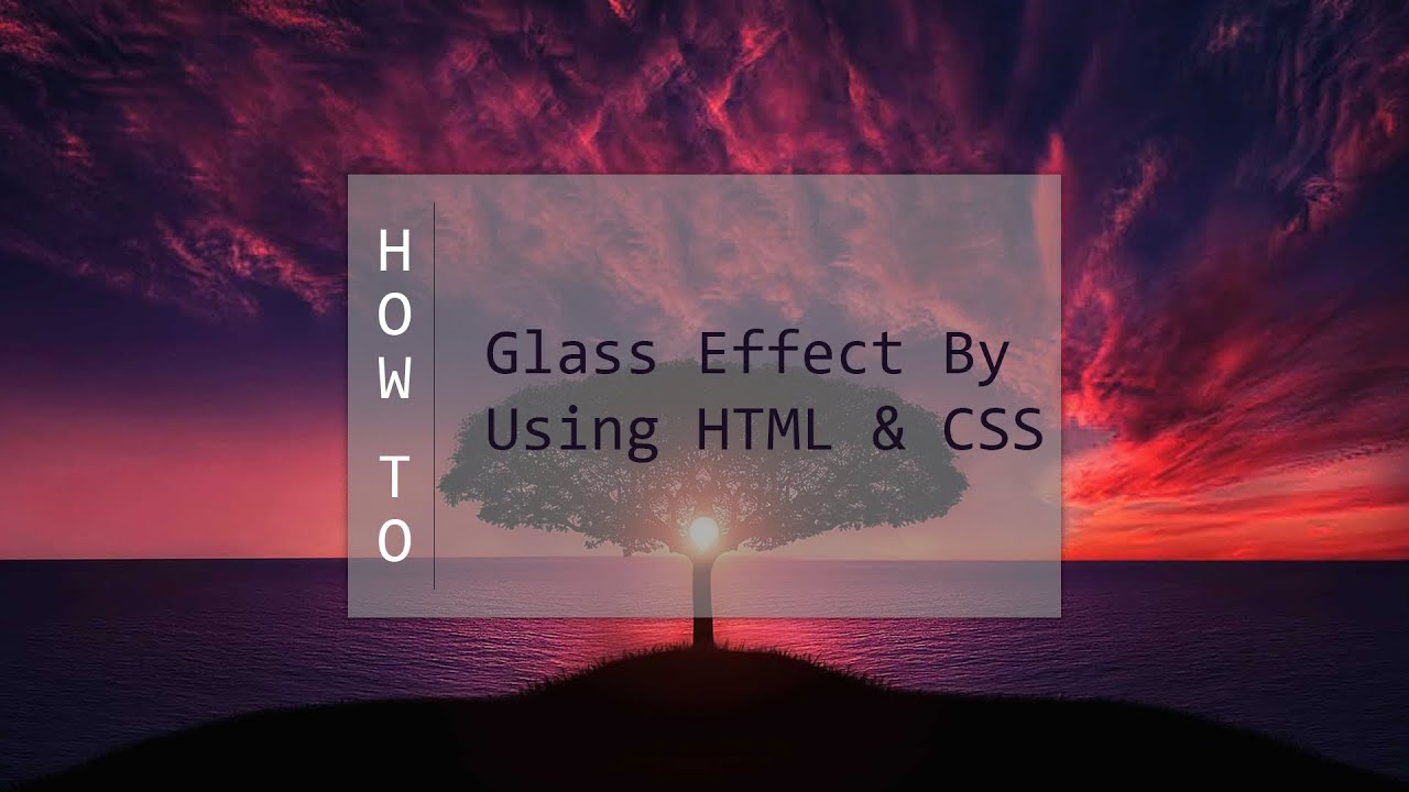 How to make a Glass Effect by Using HTML & CSS + Vanilla-tilt Example ...