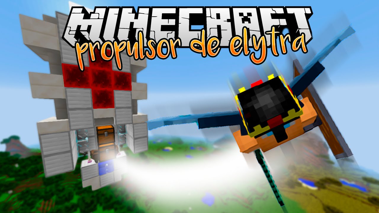 MINECRAFT 1.9 ELYTRA PROPULSOR DE VUELO TUTORIAL - YouTube