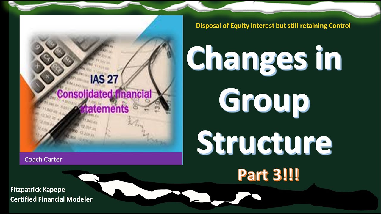 Changes in Group Structure Disposals - YouTube