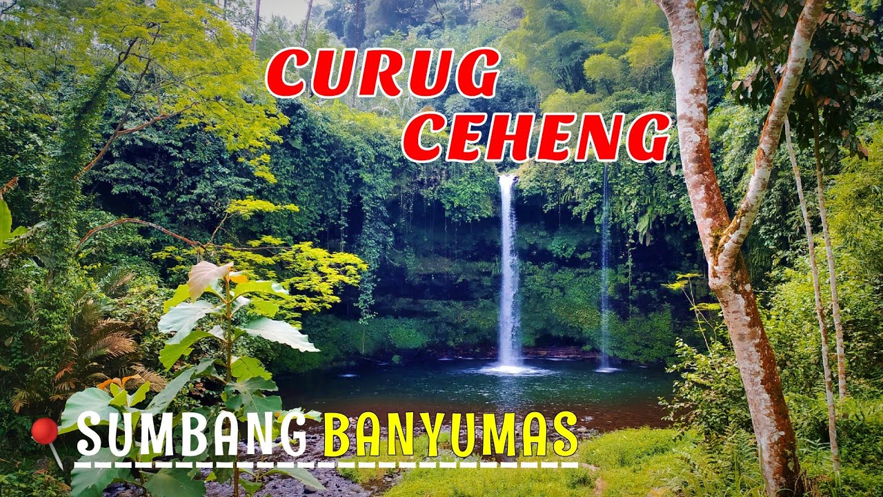 wisata curug ceheng sumbang purwokerto banyumas | kondisi terkini 2022 ...