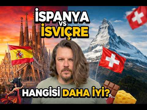 İspanya mı yoksa İsviçre mi?