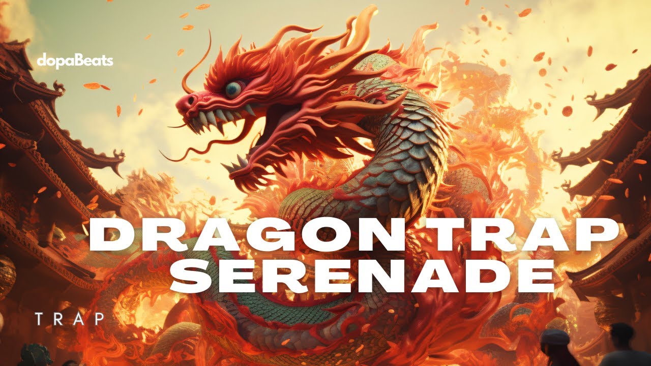 Dragon Trap Serenade | Trap Music 2023 | Unleash the Mystical Beats of ...