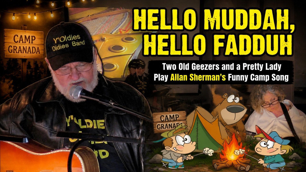 HELLO MUDDAH, HELLO FADDUH | Two Old Geezers and a Pretty Lady Play ...
