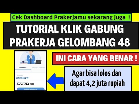 Tutorial Klik Gabung prakerja Gelombang 48 ! Ini cara benar agar lolos dan dapat 4,2 juta rupiah ...