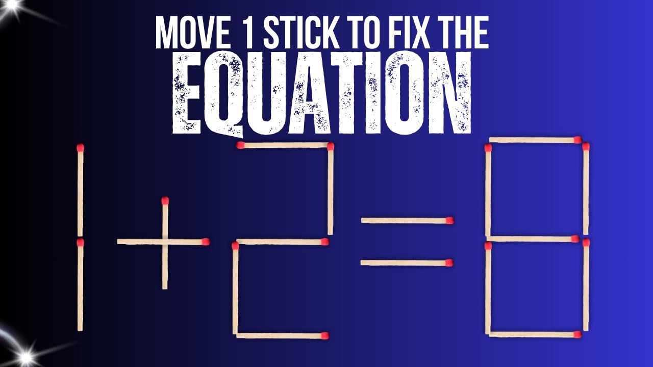 Move 1 Stick To Make Equation Correct - Matchstick Puzzle - YouTube