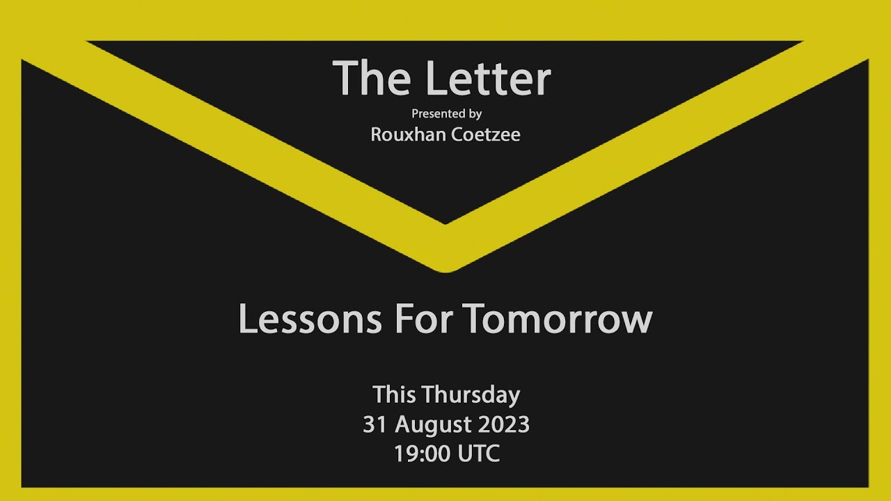 The Letter #18 | Lessons For Tomorrow - YouTube