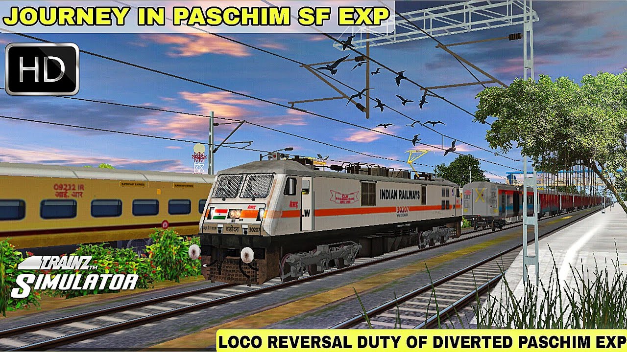 #Journey in Paschim sf express | Loco Reversal Duty in Trainz Simulator ...