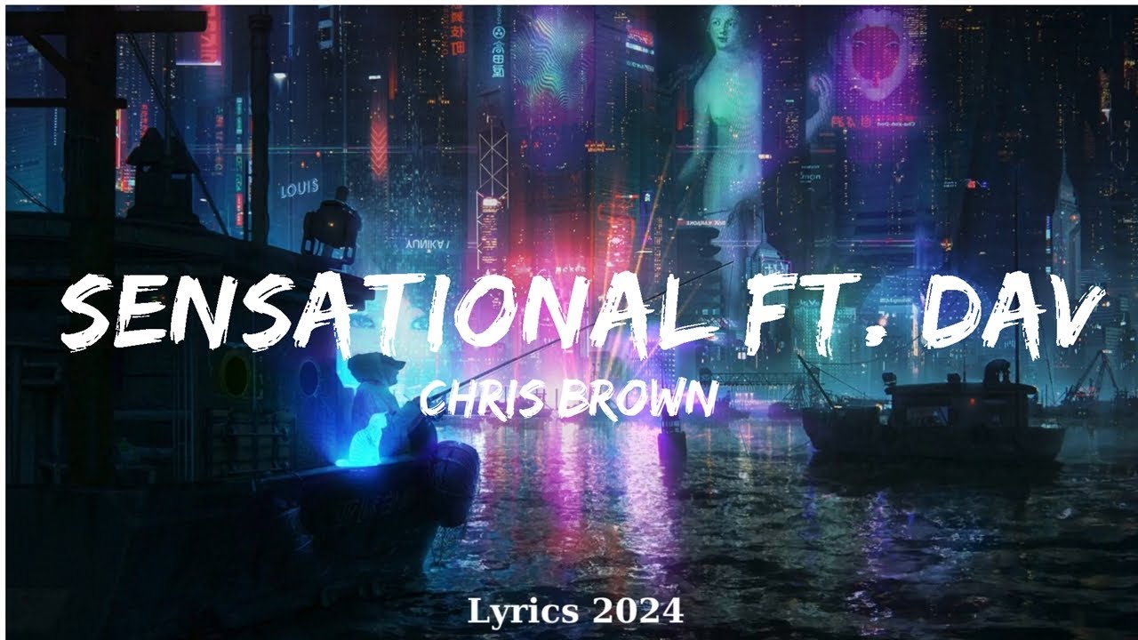 Chris Brown - Sensational ft. Davido & Lojay || Music Tessa - YouTube