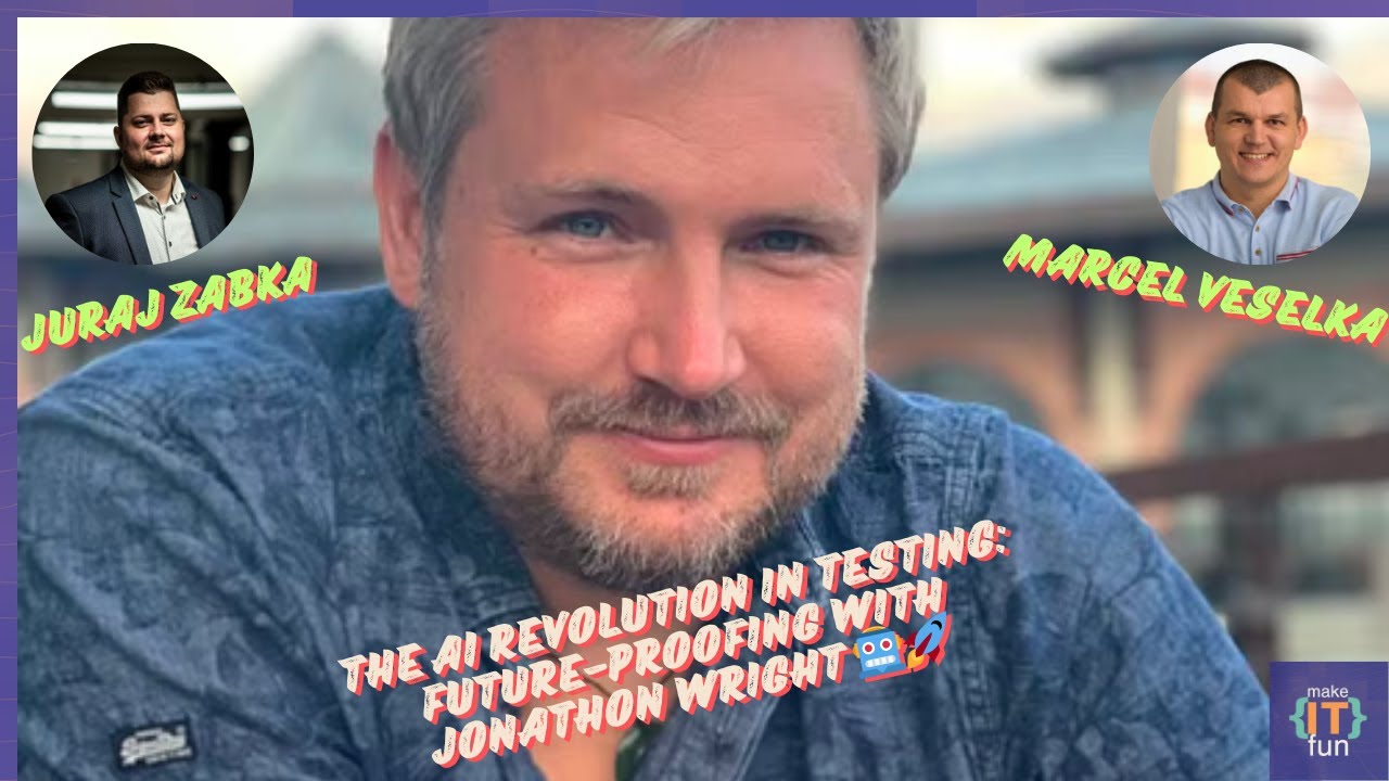 The AI Revolution in Testing: Future-Proofing with Jonathan Wright 🤖🚀 ...