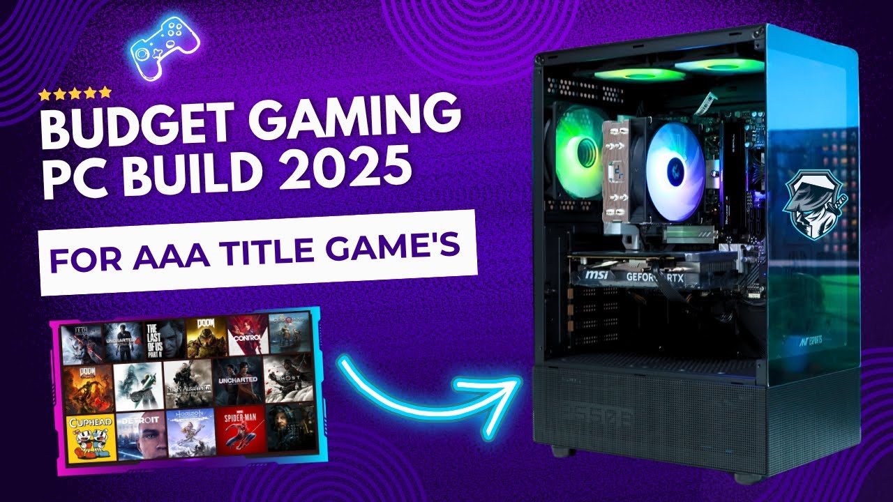 Budget PC Build For AAA Gaming In 2025 - YouTube