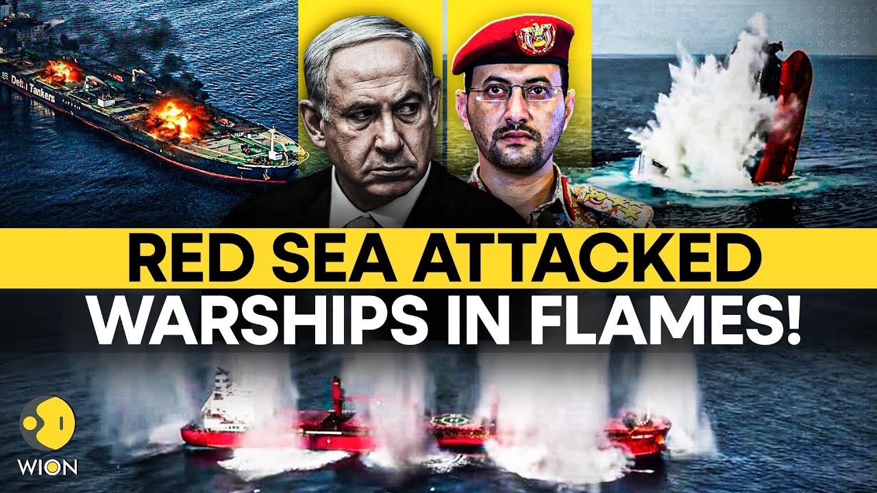 Red Sea Attack LIVE: Warship In Flames! Houthis Launch Relentless Red ...