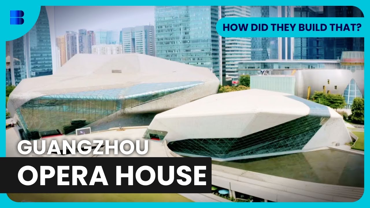 Guangzhou Opera House Unveiled - How Did They Build That? - S01 EP06 ...
