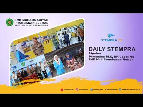 Daily Stempra Spesial Peresmian BLK, RPS, LazisMu SMK Muhammadiyah Prambanan Sleman - YouTube