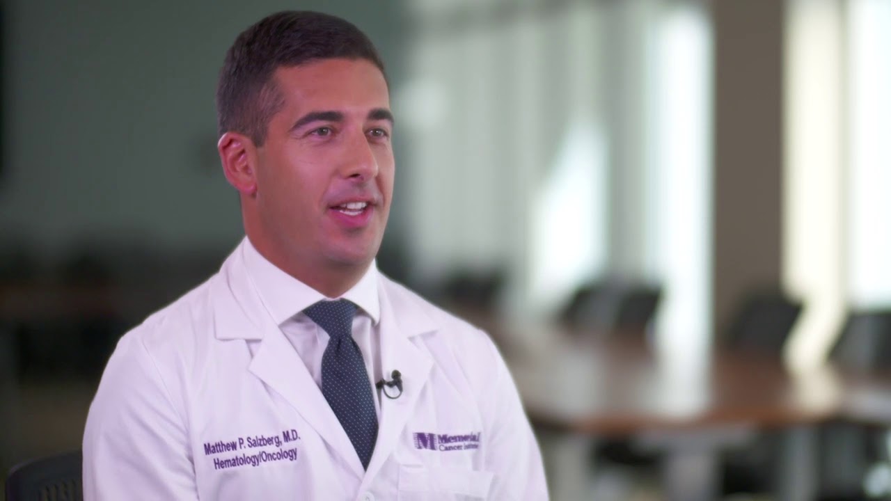 Dr. Matthew Salzberg: Hematologist & Oncologist - Memorial Cancer ...