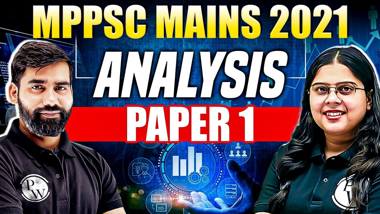 MPPSC Mains 2021 Paper-1 Analysis 🔥| MPPSC Mains Exams 2023 | MP Exam ...