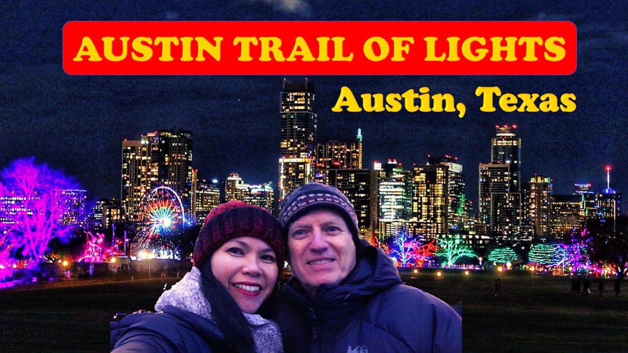 Things To Do in Austin Texas in December | 2019 Trail of Lights | Grand ...
