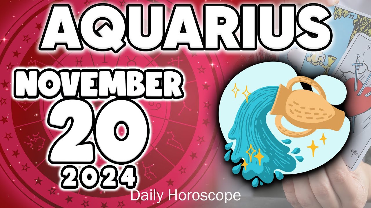 𝐀𝐪𝐮𝐚𝐫𝐢𝐮𝐬 ♒ 🔴 AN IMPORTANT CALL😨 📞 Horoscope for today NOVEMBER 20 2024 ...