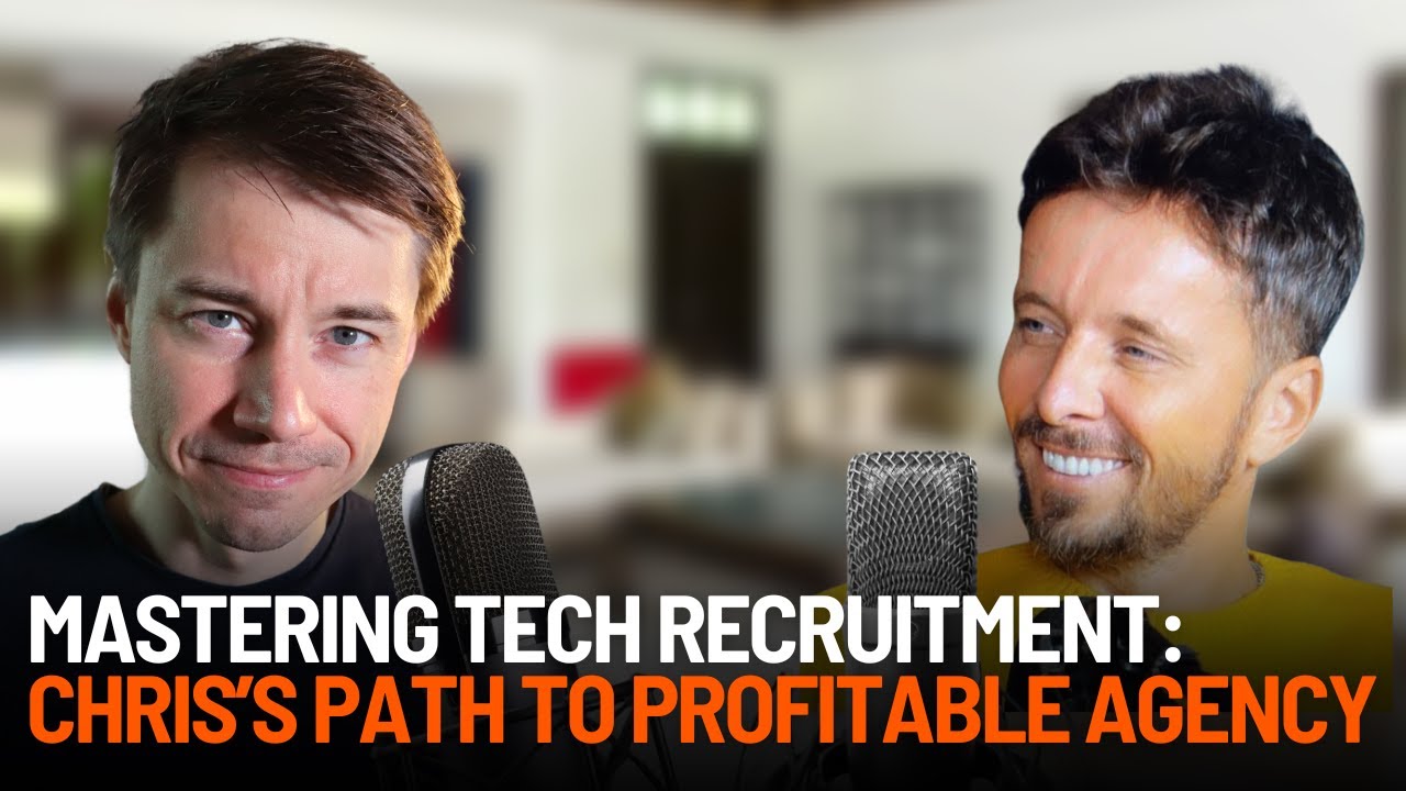 Mastering Tech Recruitment: Chris’s Path to Profitable Agency ...