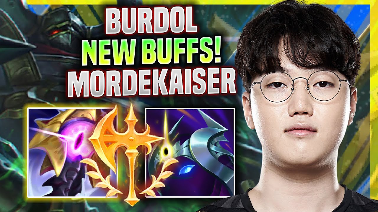 BURDOL TRIES MORDEKAISER WITH NEW BUFFS! - GEN Burdol Plays Mordekaiser ...