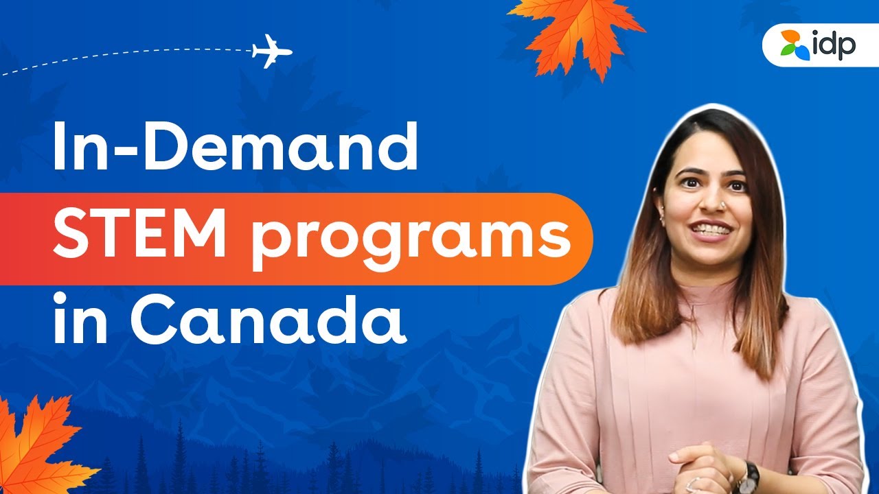 Canada's In-Demand STEM Programs for International Students | IDP India - Study Abroad Expert ...