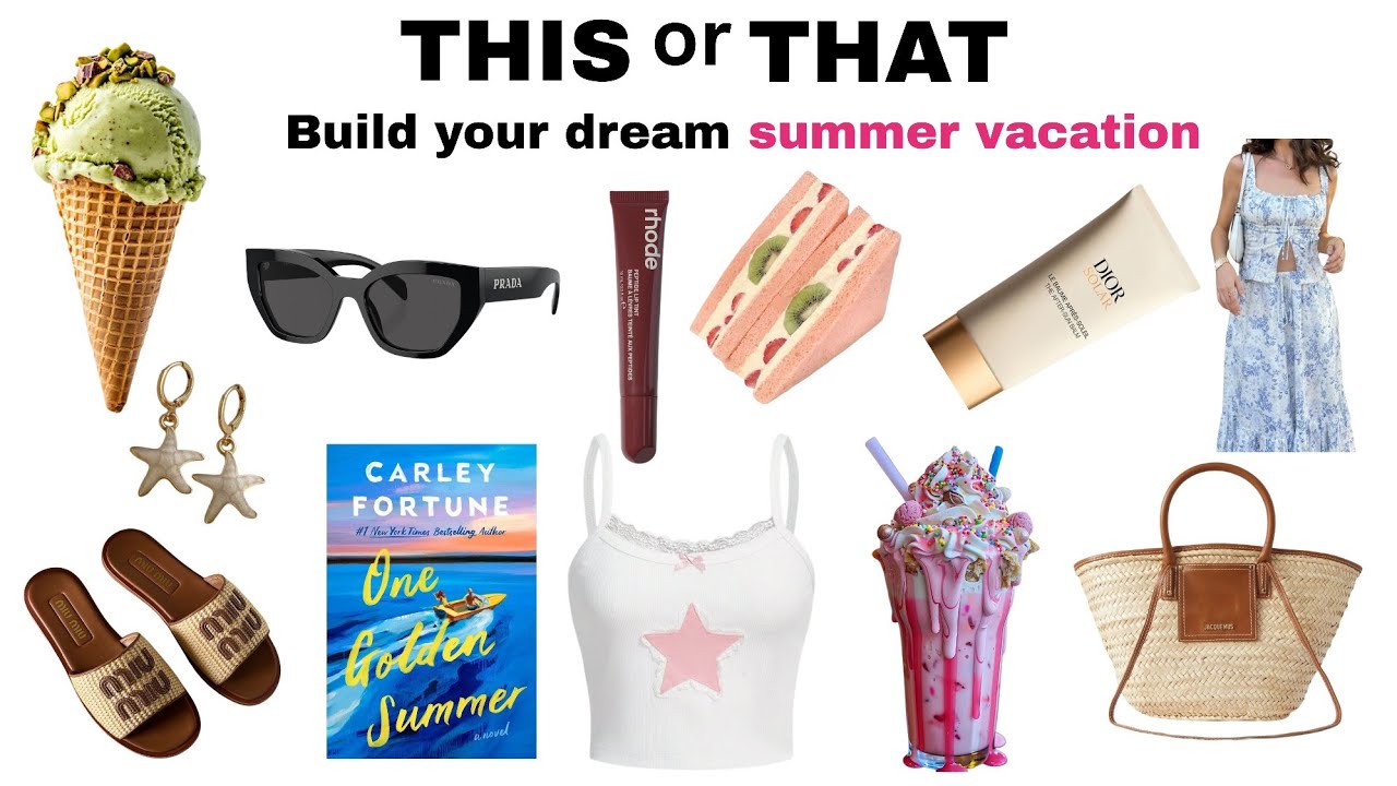 Build your Dream summer vacation | This or That - YouTube