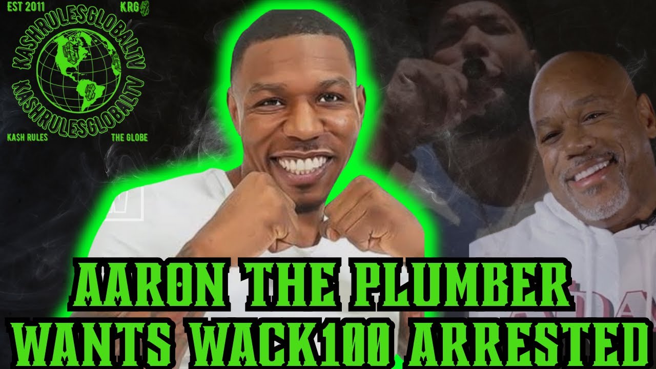 Aaron The Plumber Has The Feds Put Out A Warrent On Wack100! | 600 ...