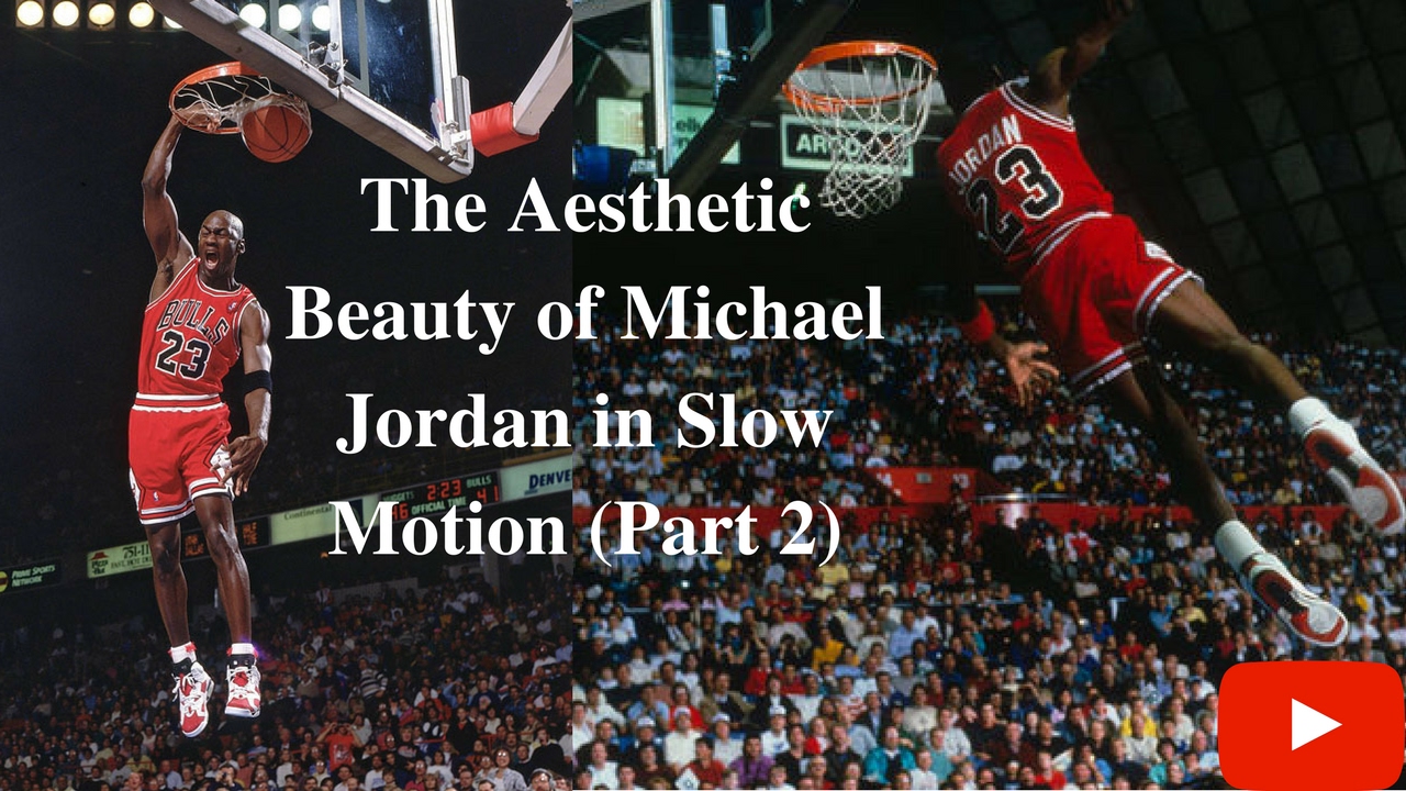The Aesthetic Beauty of Michael Jordan in Slow Motion (Part 2) - YouTube