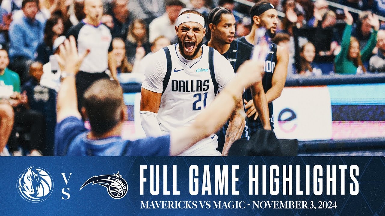Dallas Mavericks Highlights vs. Orlando Magic | November 3, 2024 - YouTube