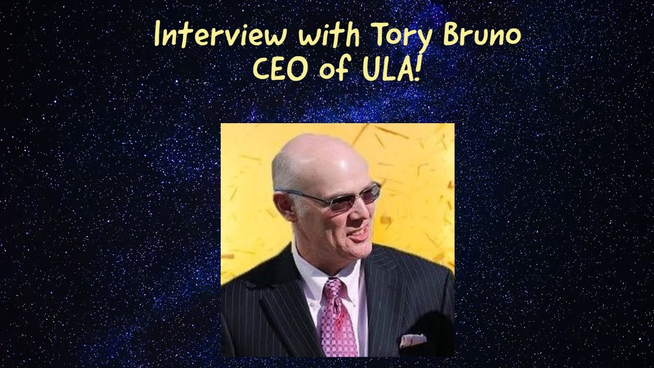 Interview with Tory Bruno - CEO of ULA! - YouTube