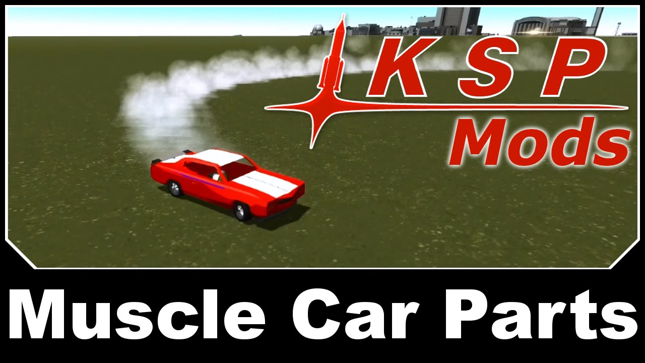 KSP Mods - Muscle Car Parts - YouTube