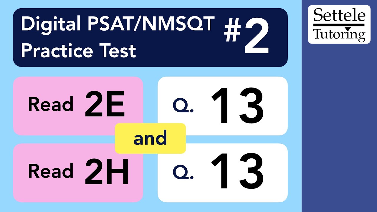 Digital PSAT 2, Reading Module 2H, Question 13 (passage) - YouTube