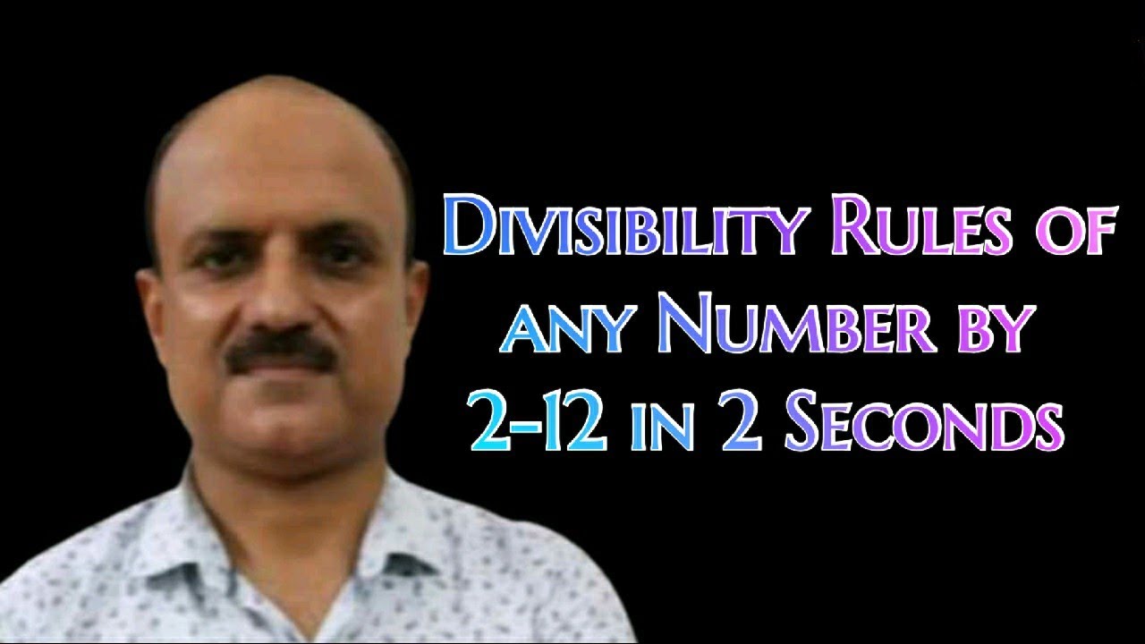 Divisibility Of Any Number By 2 3 4 5 6 8 9 10 11 12 In 2 Seconds YouTube