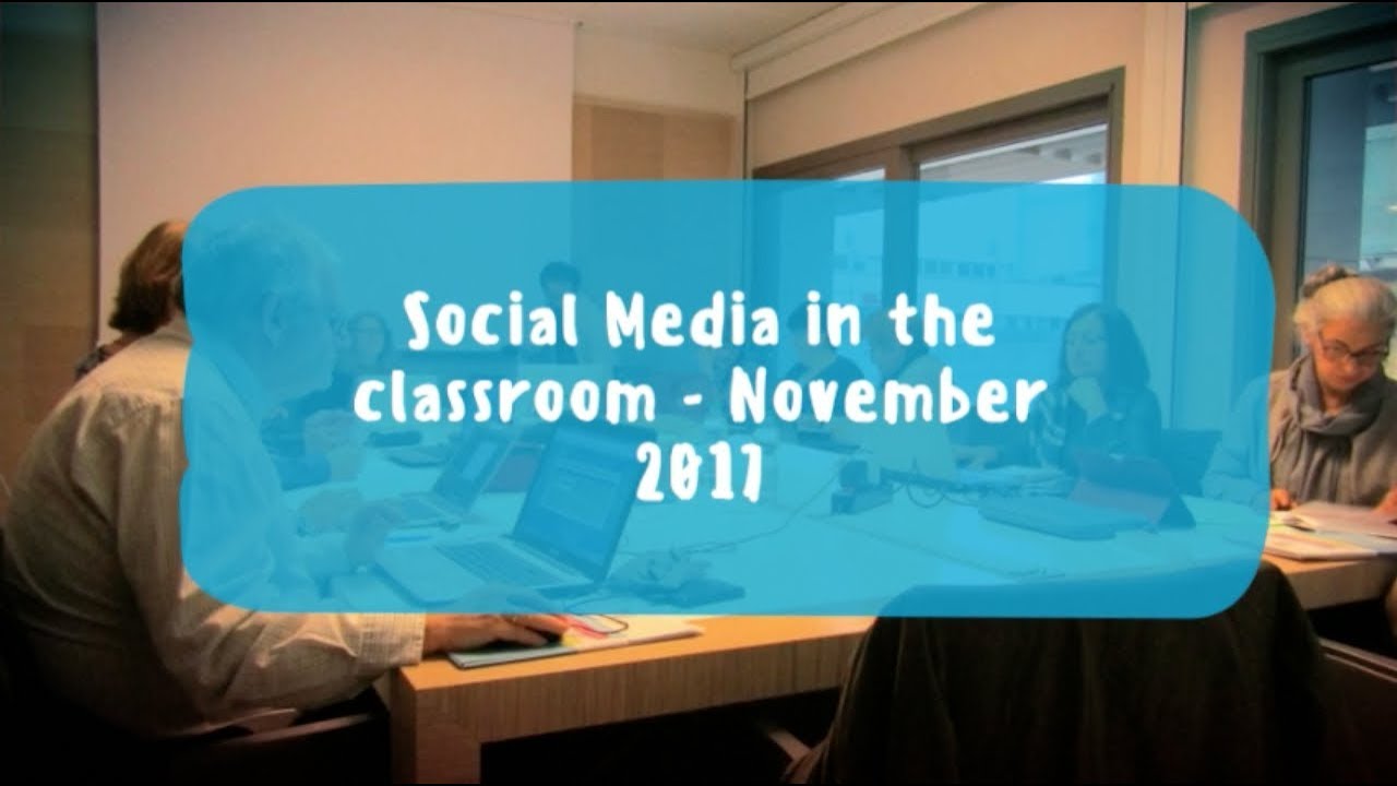 Social Media in the Classroom - November 2017 - YouTube