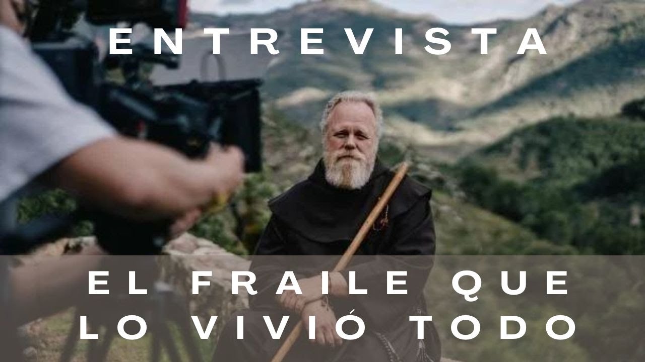🍀🧘Entrevista al Fraile que lo vivió todo. Fréderik de la película ...