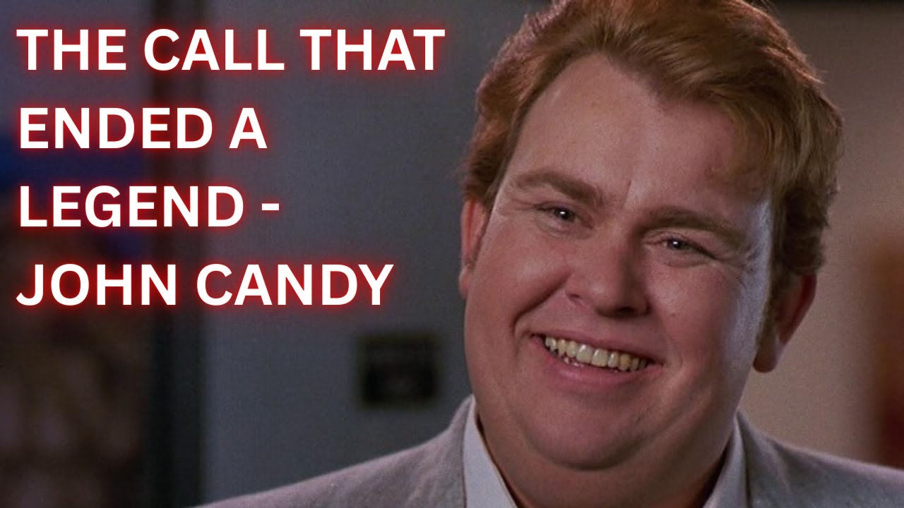 The Tragic Final Days of John Candy: The Call That Broke His Heart ...