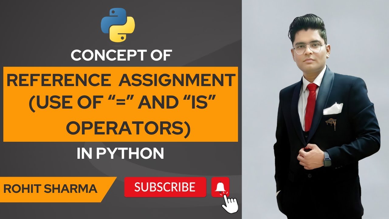 Concept of Reference Assignment in Python || by Rohit Sharma - YouTube