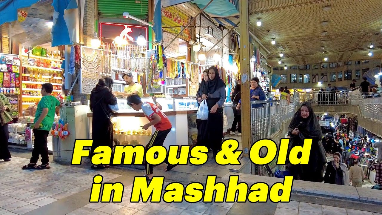 WALK Around BAZAAR REZA OLD & AMAZING Bazaar in Mashhad IRAN ایران ...