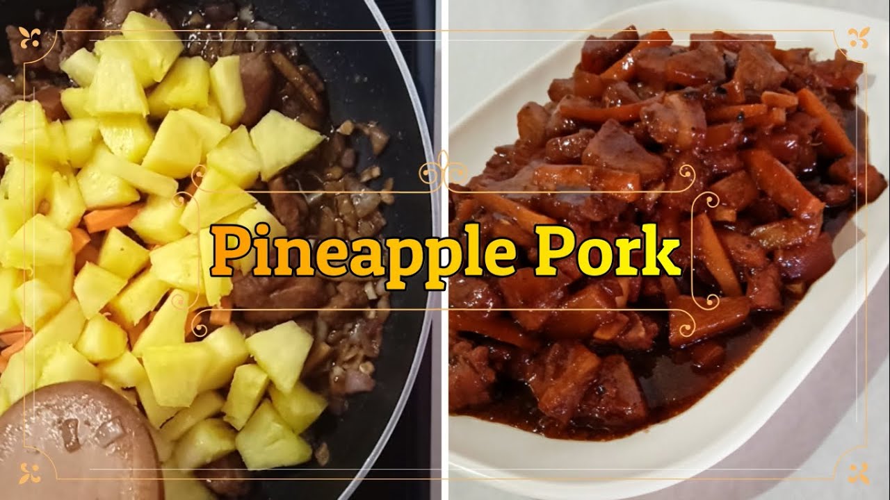 Pineapple Pork || Pininyahang Baboy || By She'sbest - YouTube