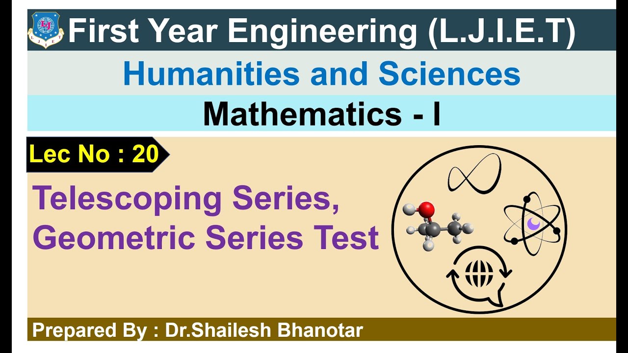 Lec-20_Series-Telescoping Series, Geometric Series Test |Mathematics-1 ...