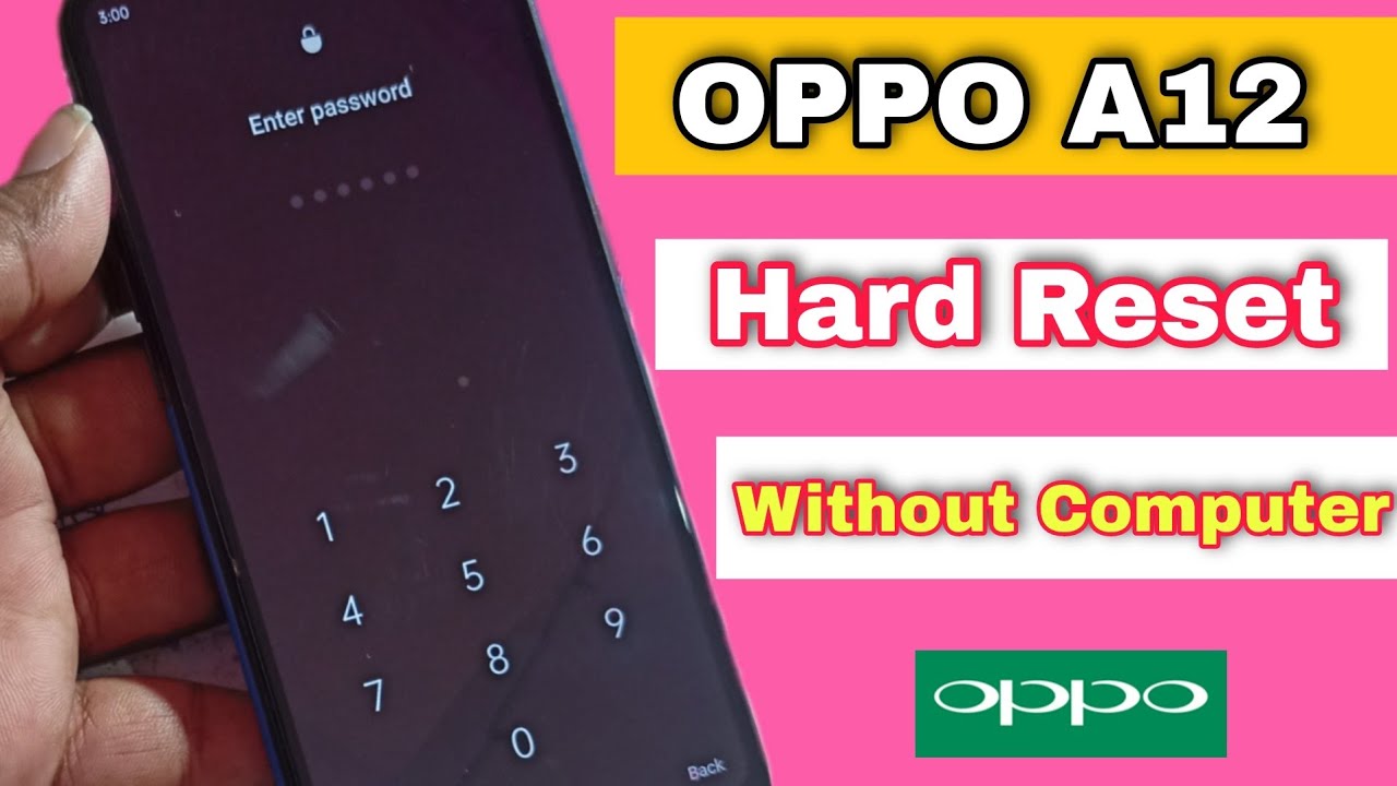 How To Hard Reset Oppo A12 ||Remove pin, pattern, fingerprint ...