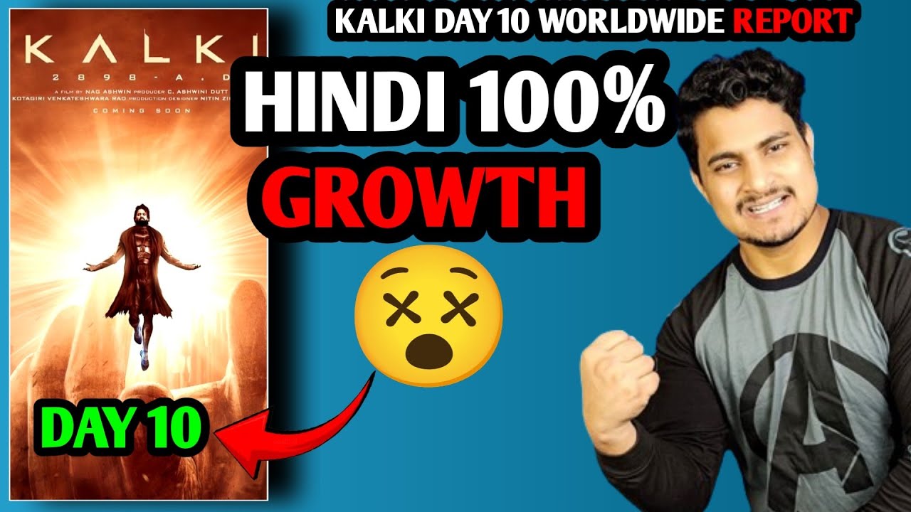 Kalki Day 10 Worldwide Prediction | Kalki 2898 Ad Day 10 Box Office ...