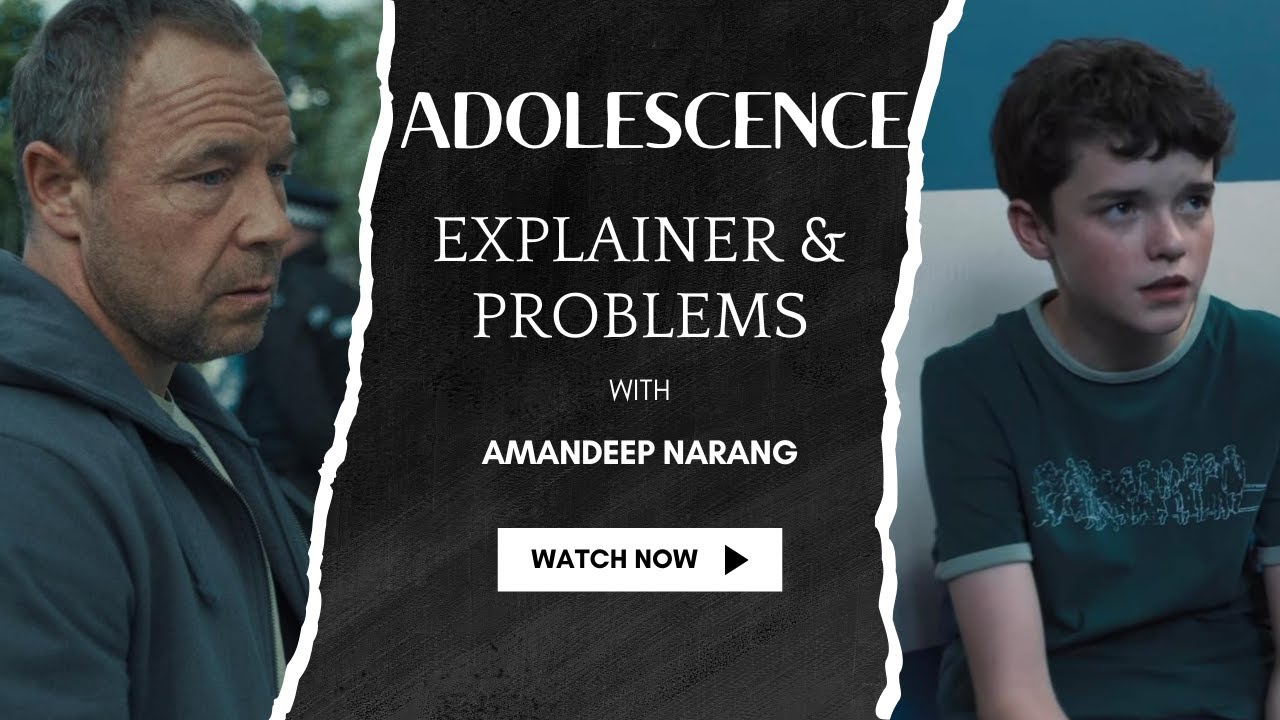 Adolescence - Explainer | Strengths & Problems In This Cinematic & Psychological Masterpiece ...