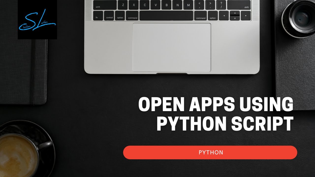 Python Script To Run Application Vs Code Atom Etc Python Youtube 5990