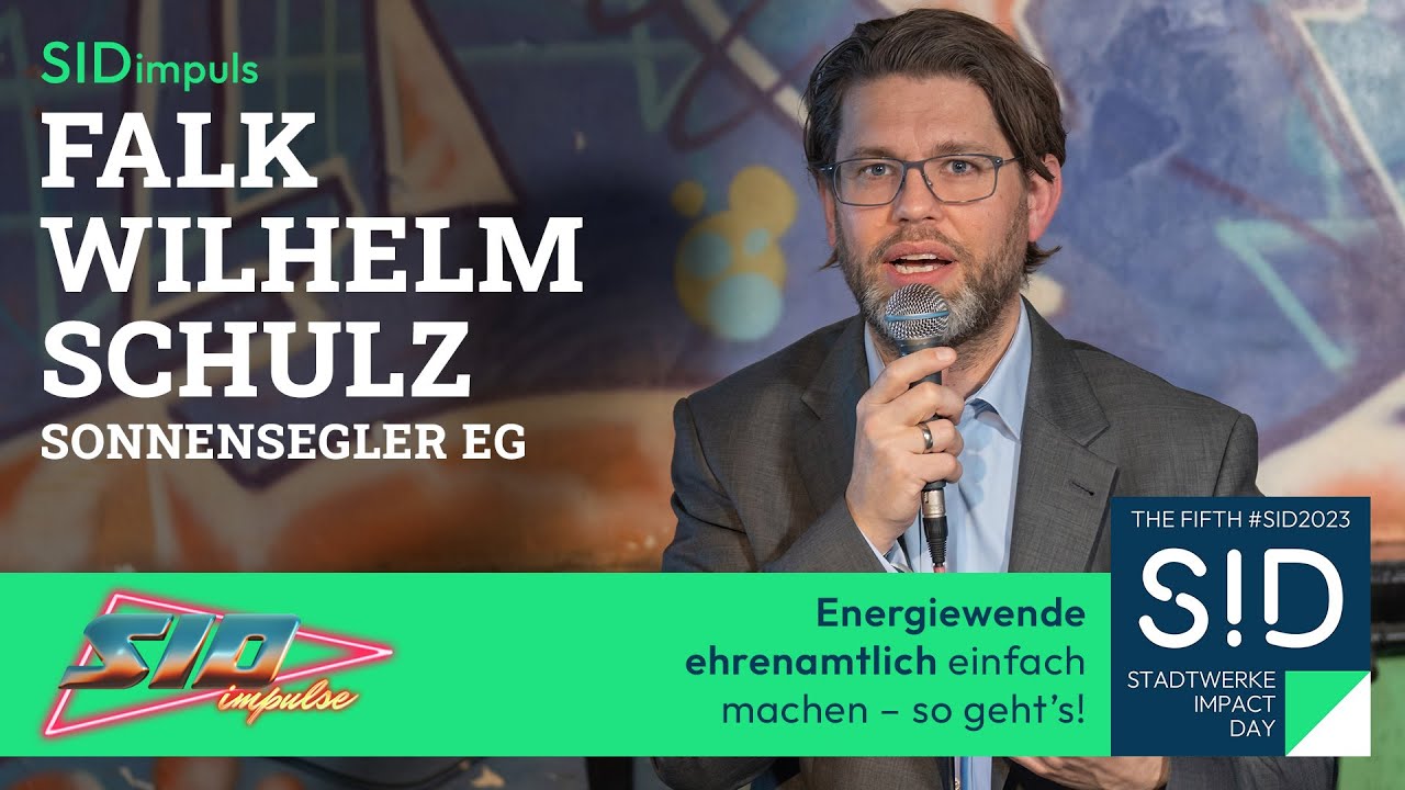 SIDimpuls Falk Wilhelm Schulz: "Energiewende ehrenamtlich einfach machen – so geht’s!" - YouTube
