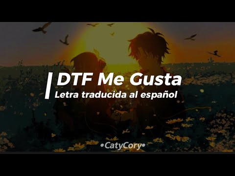 DFT//Me gusta\\ Letra traducida al español (Francés-Español) @CatyCory ...