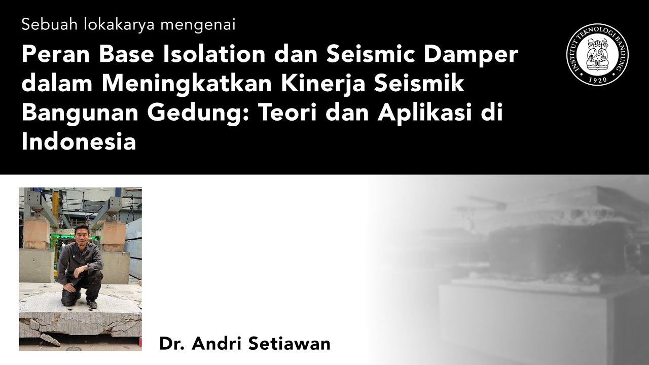 Peran Base Isolation & Seismic Damper dalam Meningkatkan Kinerja ...