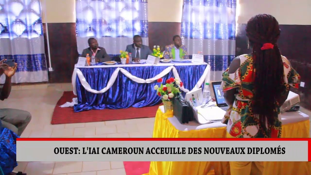 OUEST : L'IAI CAMEROUN ACCEUILLE DES NOUVEAUX DIPLOMÉS - YouTube