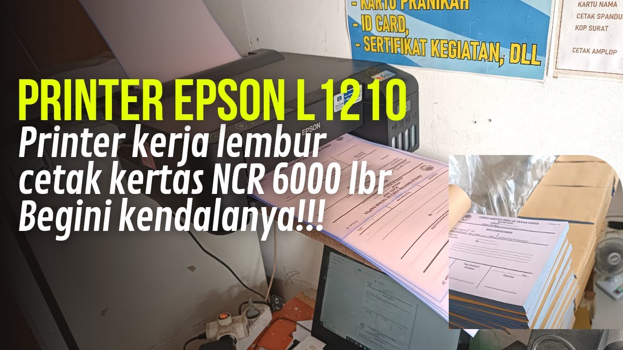 PRINTER EPSON L1210 KERJA LEMBUR PRINT KERTAS NCR 6000 LEMBAR INI ...