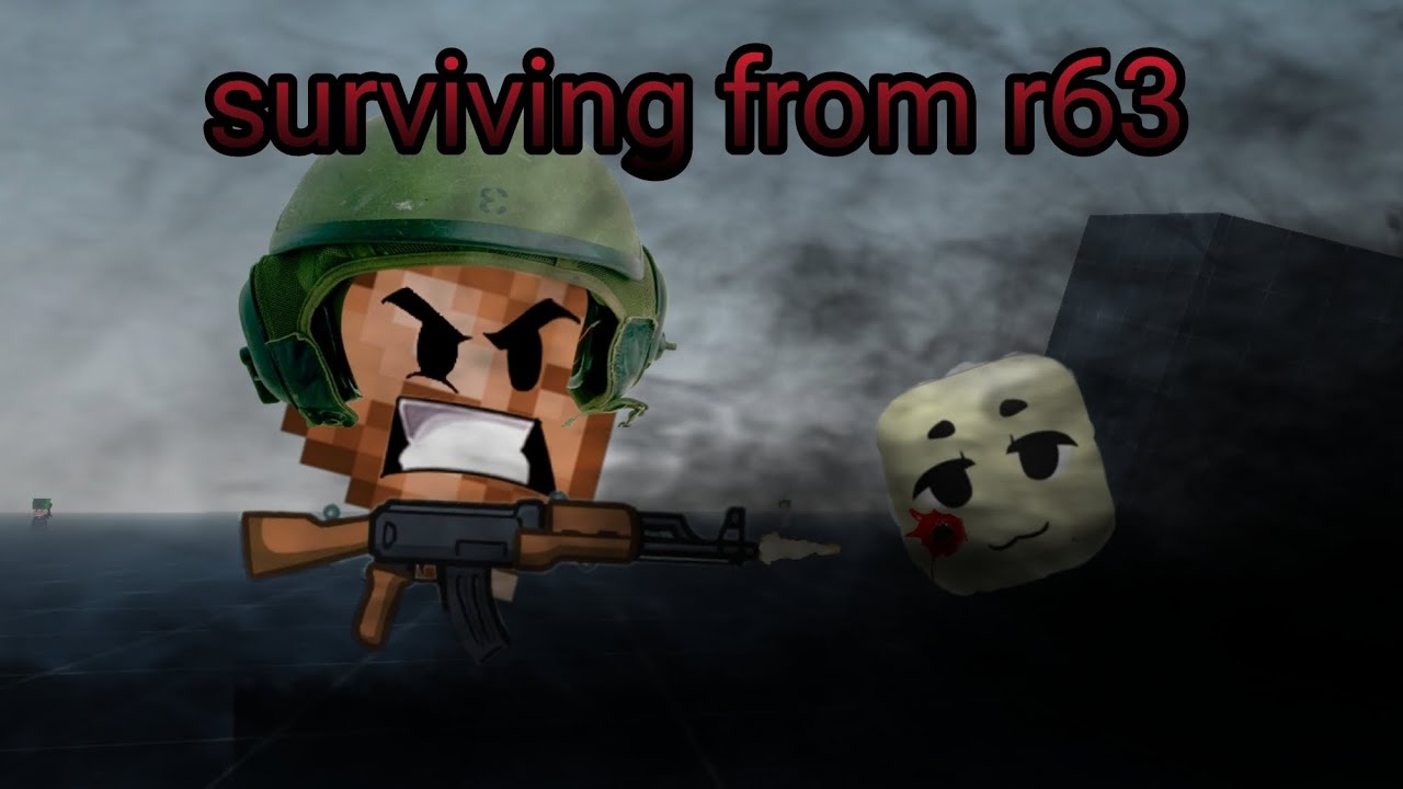 trying to survive from R63... (killing moments) - YouTube