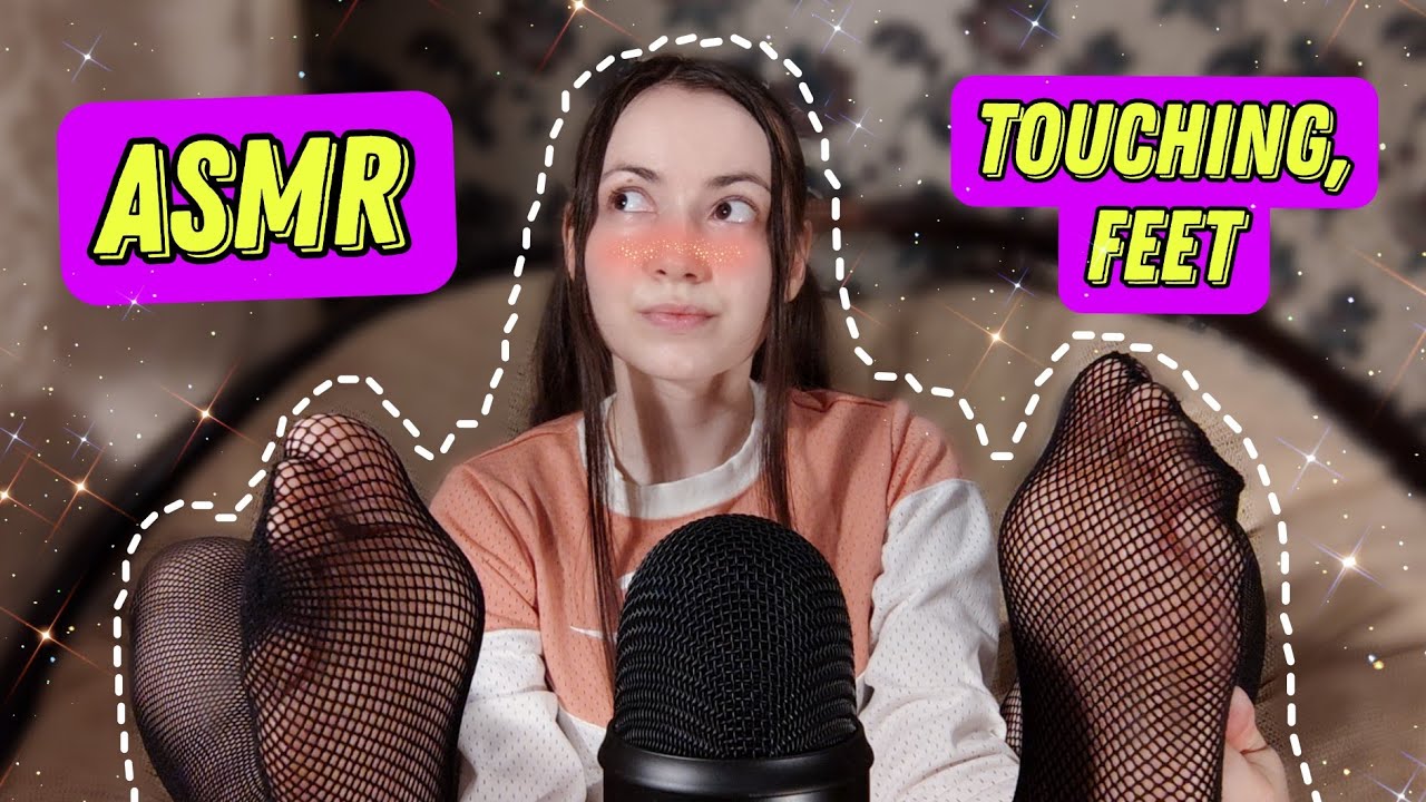 ASMR, touching, feet #asmr #asmrsounds - YouTube